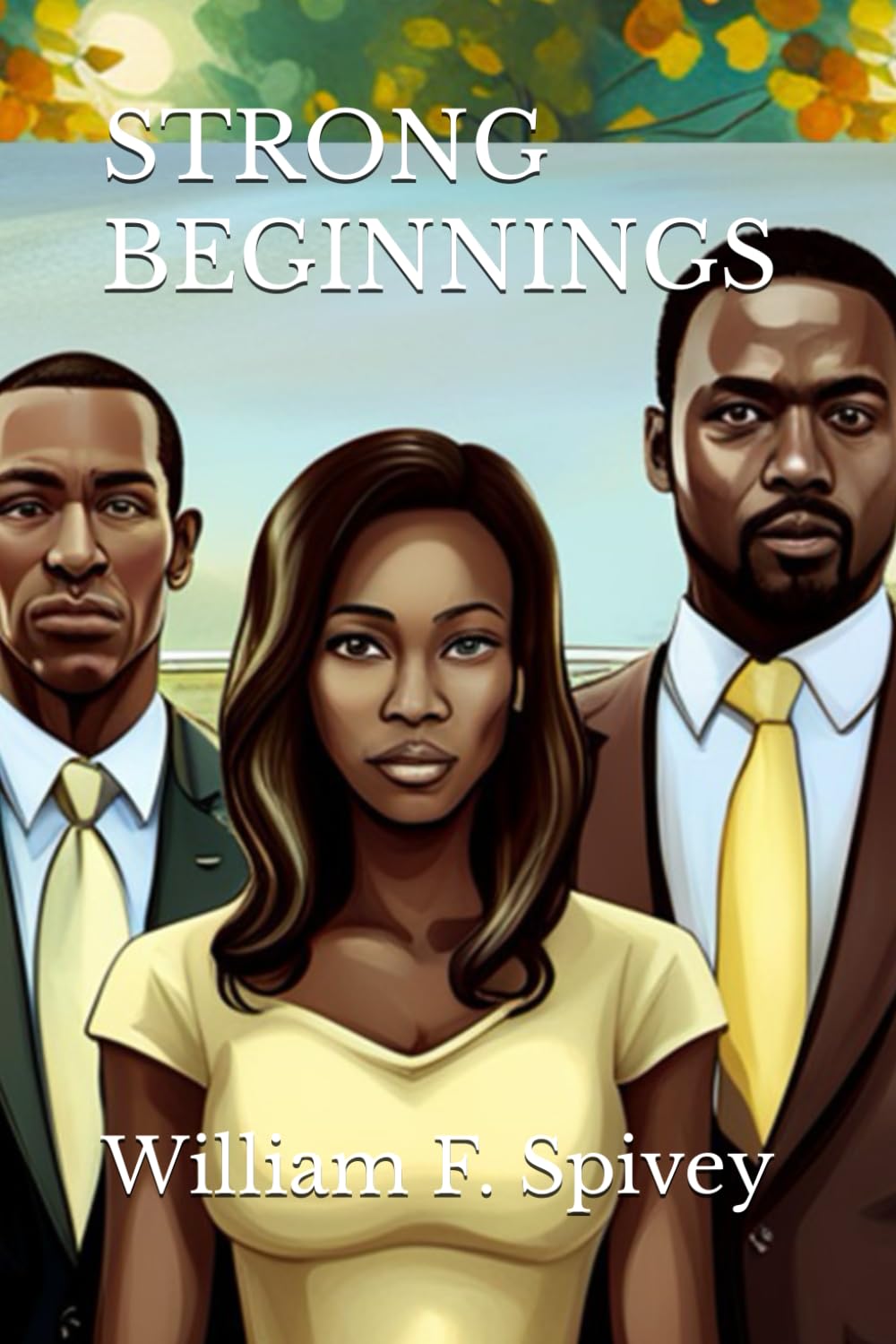 STRONG BEGINNINGS: Spivey, William F.: 9798867927950: Amazon.com: Books