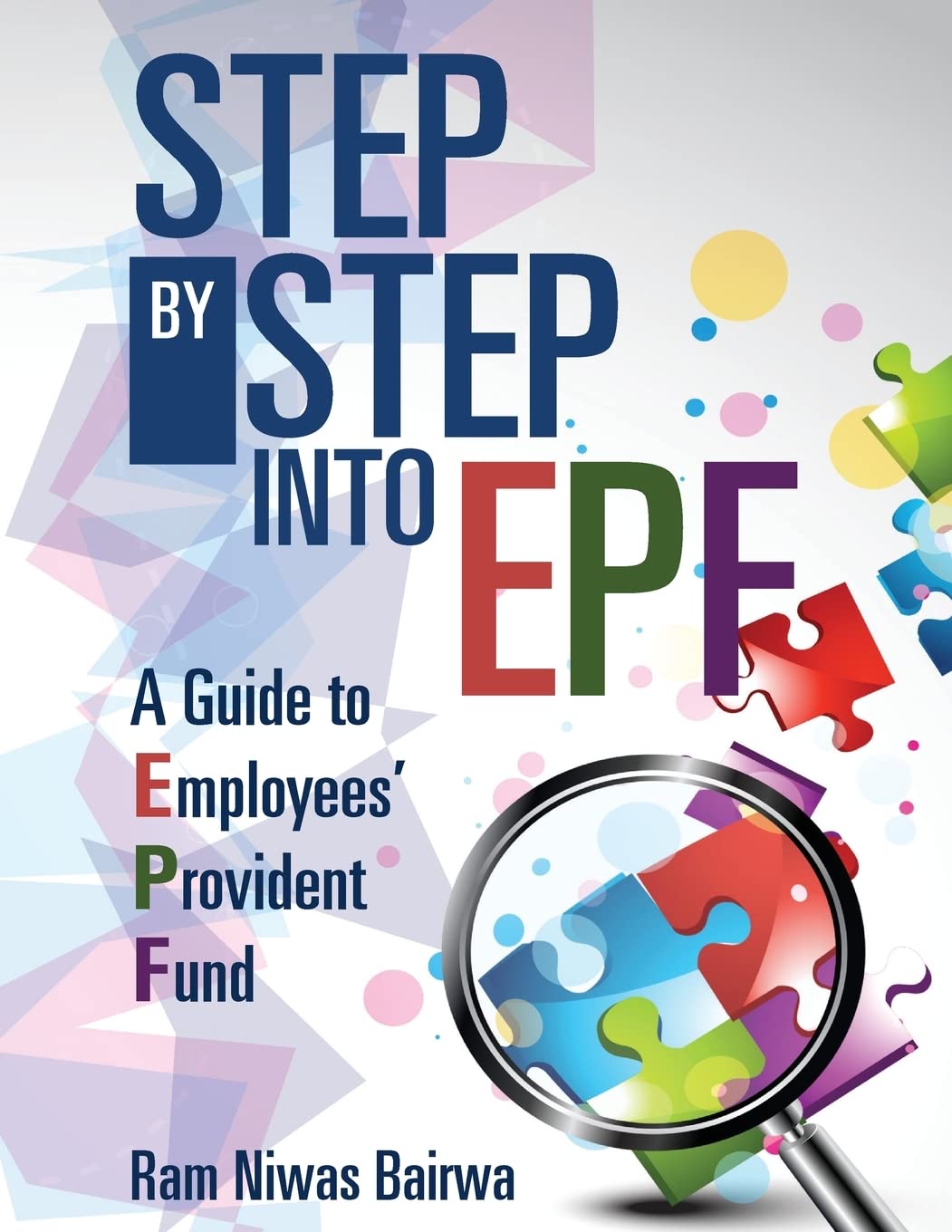 Buy Step by Step into EPF:A Guide to Employees’ Provident Fund Book ...