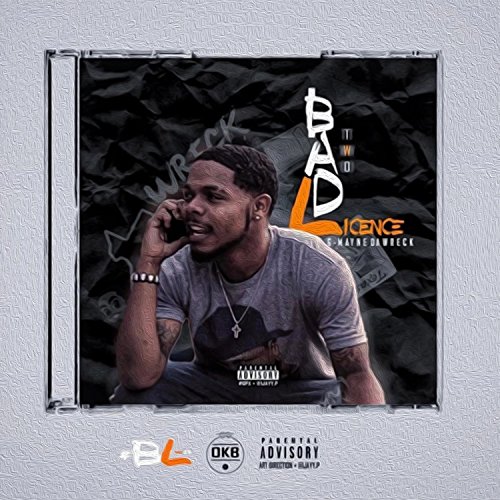 Play Bad License 2 by G-Mayne da Wreck on Amazon Music