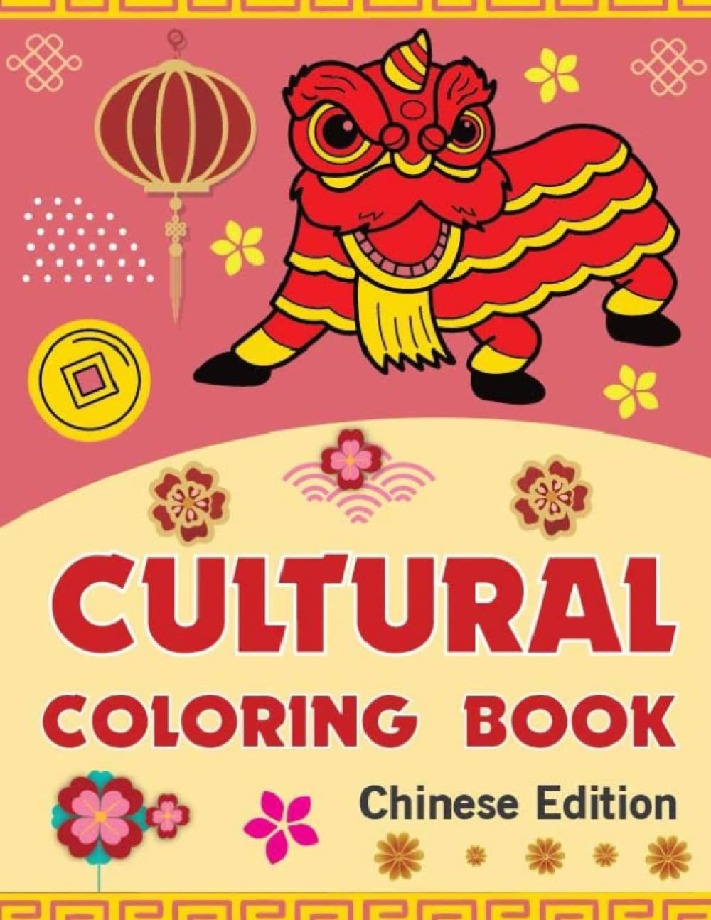 Chinese Coloring Book for Kids: Cultural Coloring Book Chinese Edition ...
