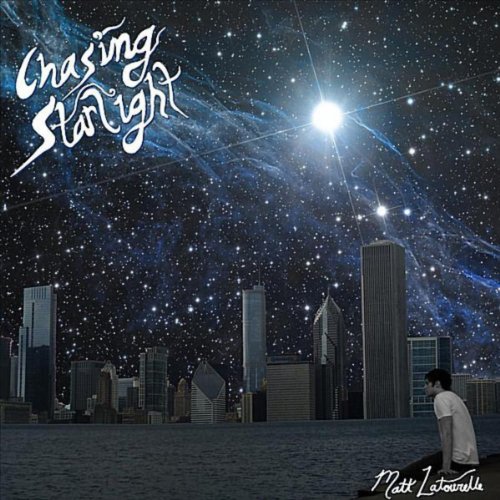 Play Chasing Starlight by Matt Latourelle on Amazon Music