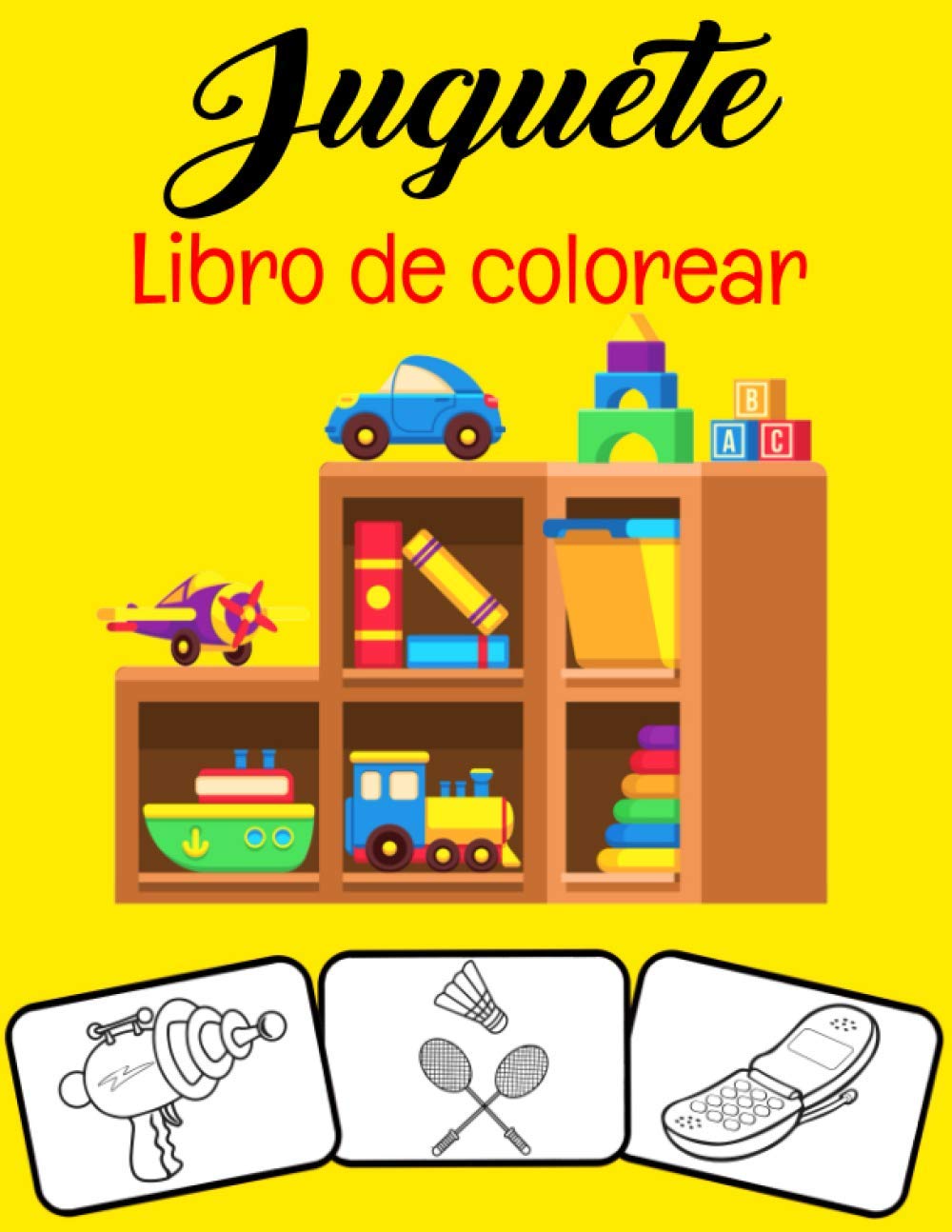 Buy Juguete Libro de colorear: ¡Colorea y diviértete! con este ...