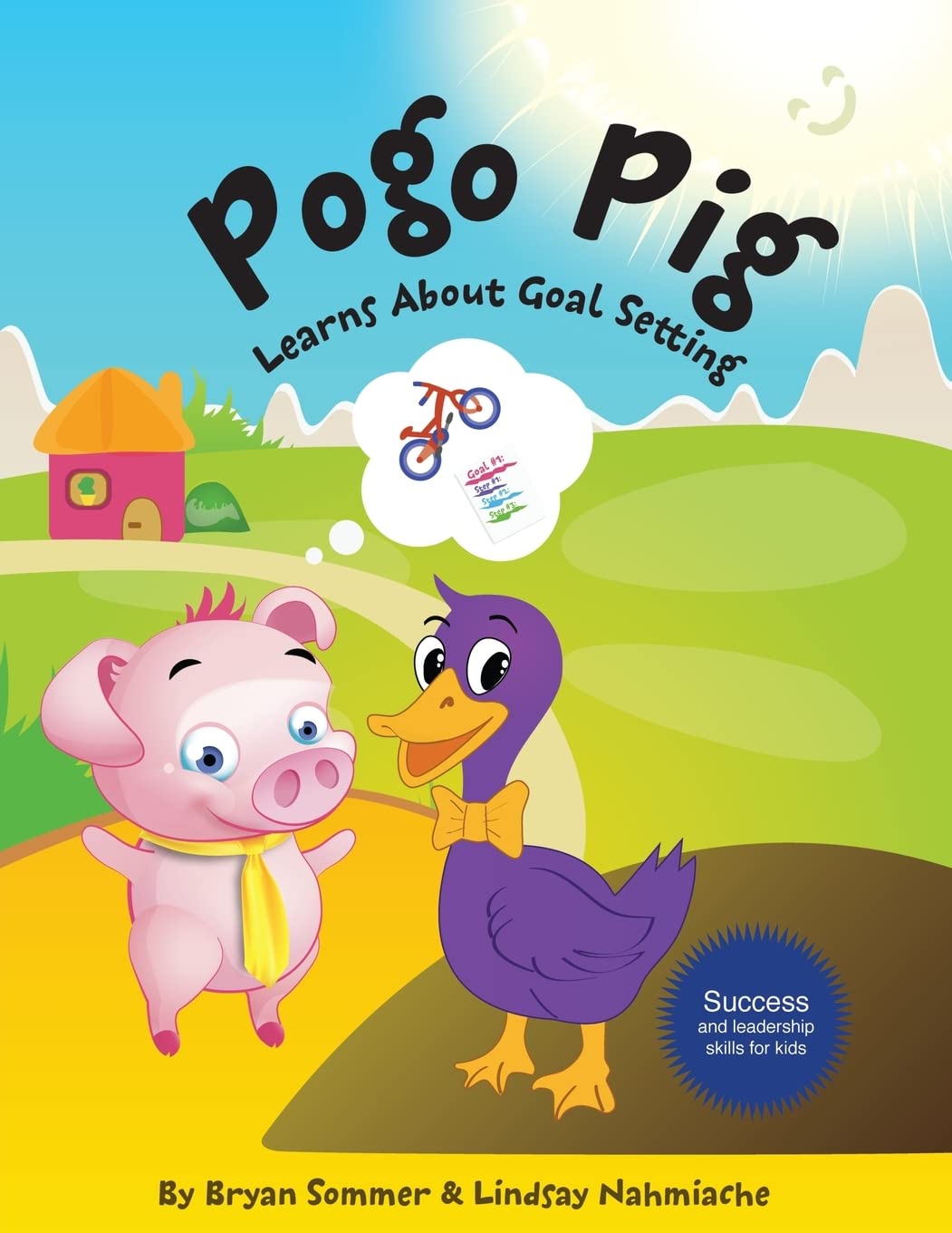 Pogo Pig Learns About Goal Setting: Sommer, Mr. Bryan, Nahmiache, Mrs ...