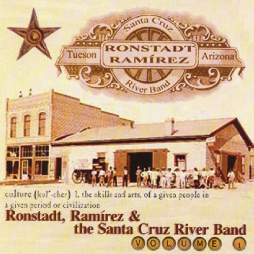 Michael Ronstadt/Ted Ramirez/Santa Cruz River Band - Ronstadt, Ramirez ...