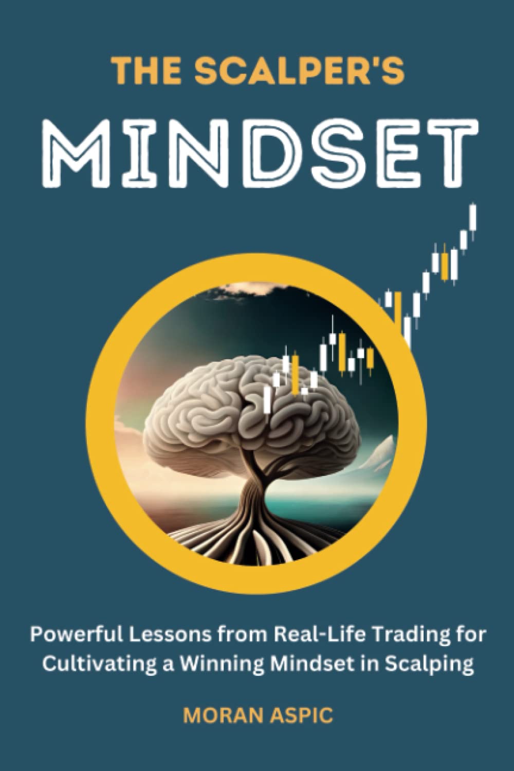Amazon.com: The Scalper’s Mindset: Powerful Lessons from Real-Life ...
