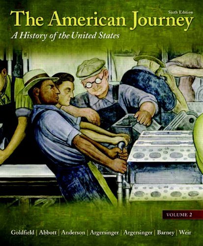 By David Goldfield - The American Journey: Volume 2: 6th (sixth ...