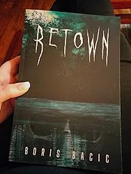 Retown (Horror in Small Towns) - Kindle edition by Bacic, Boris. Literature & Fiction Kindle ...