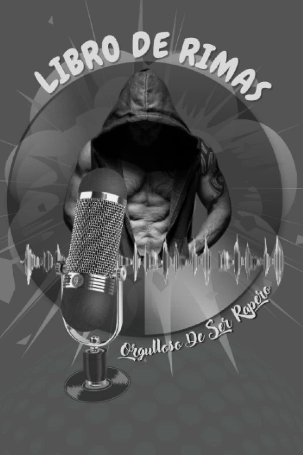 Buy Libro De Rimas: Orgulloso De Ser Rapero Cuaderno De Notas Ideal ...