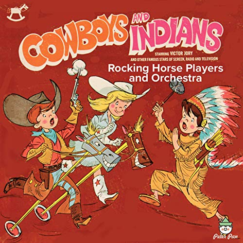 Amazon.com: Cowboys and Indians : Rocking Horse Orchestra and Chorus ...