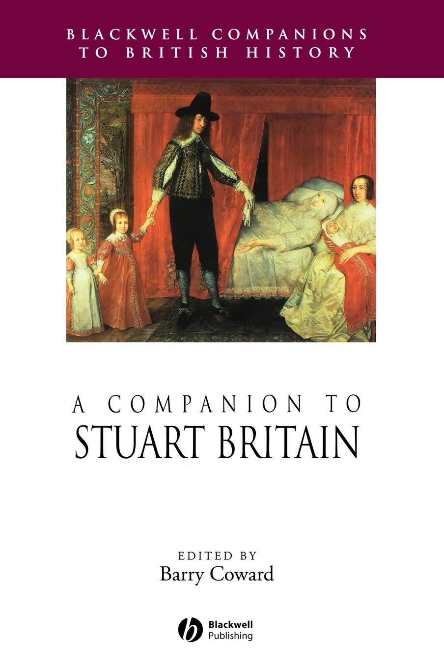 A Companion to Stuart Britain (Blackwell Companions to British History ...