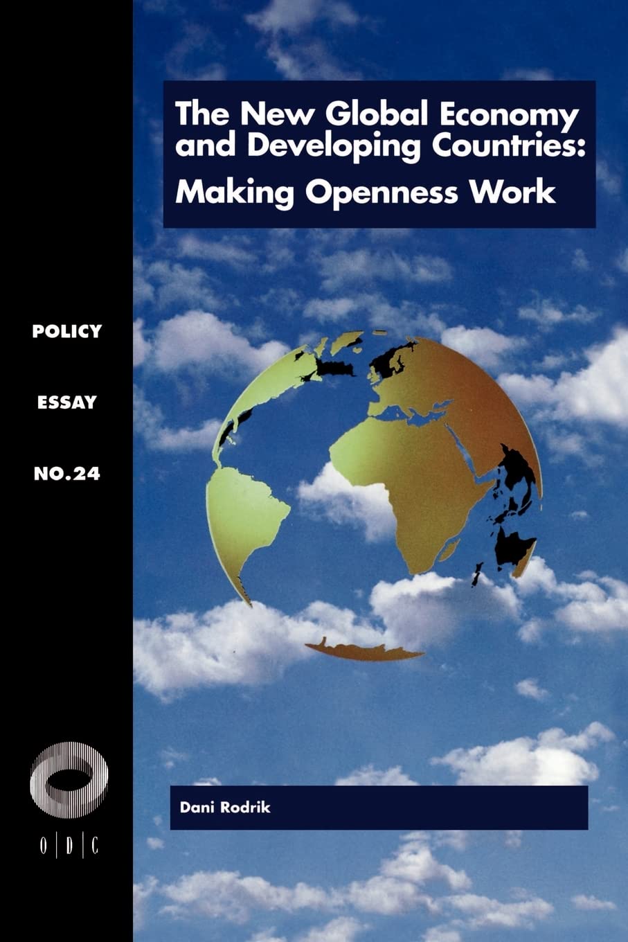 The New Global Economy and Developing Countries: Making Openness Work ...