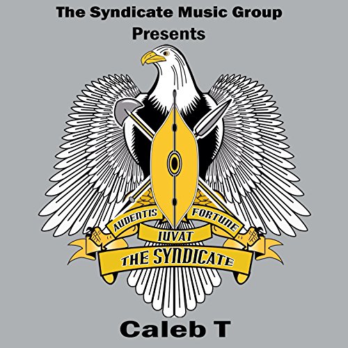 Play The Syndicate Music Group Presents: Caleb T by Caleb T on Amazon ...