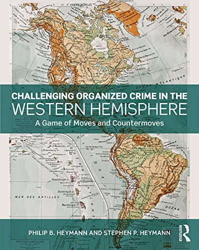 Challenging Organized Crime in the Western Hemisphere: A Game of Moves ...