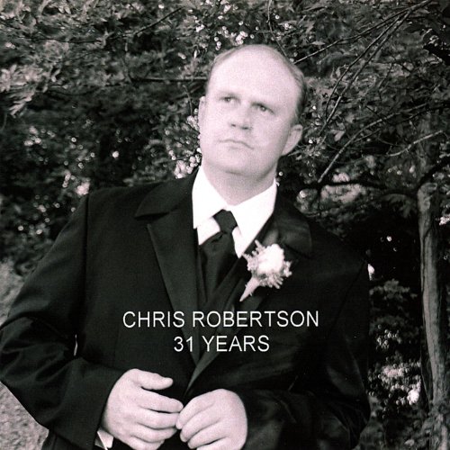 Écouter 31 Years par Chris Robertson sur Amazon Music Unlimited
