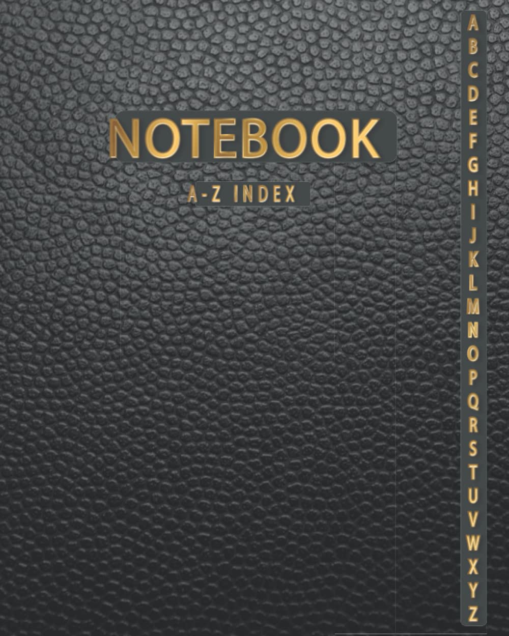 A-Z Alphabetical Notebook: Lined-Journal Organizer Large with A-Z Tabs ...