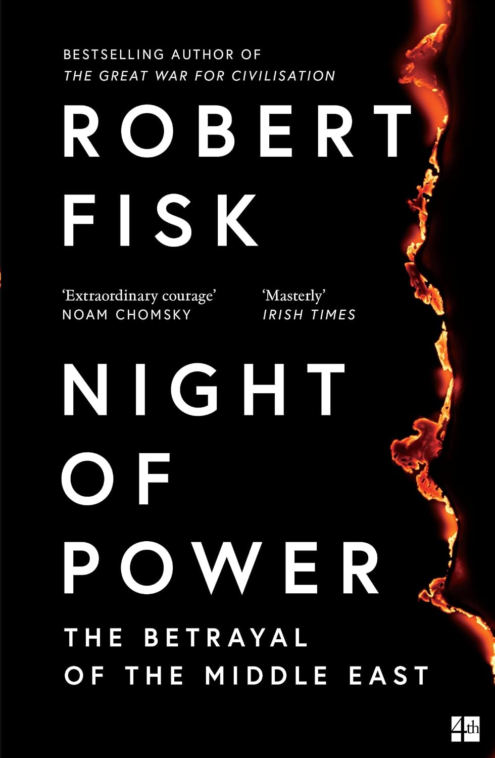 Night of Power: The Betrayal of the Middle East: Amazon.co.uk: Fisk ...