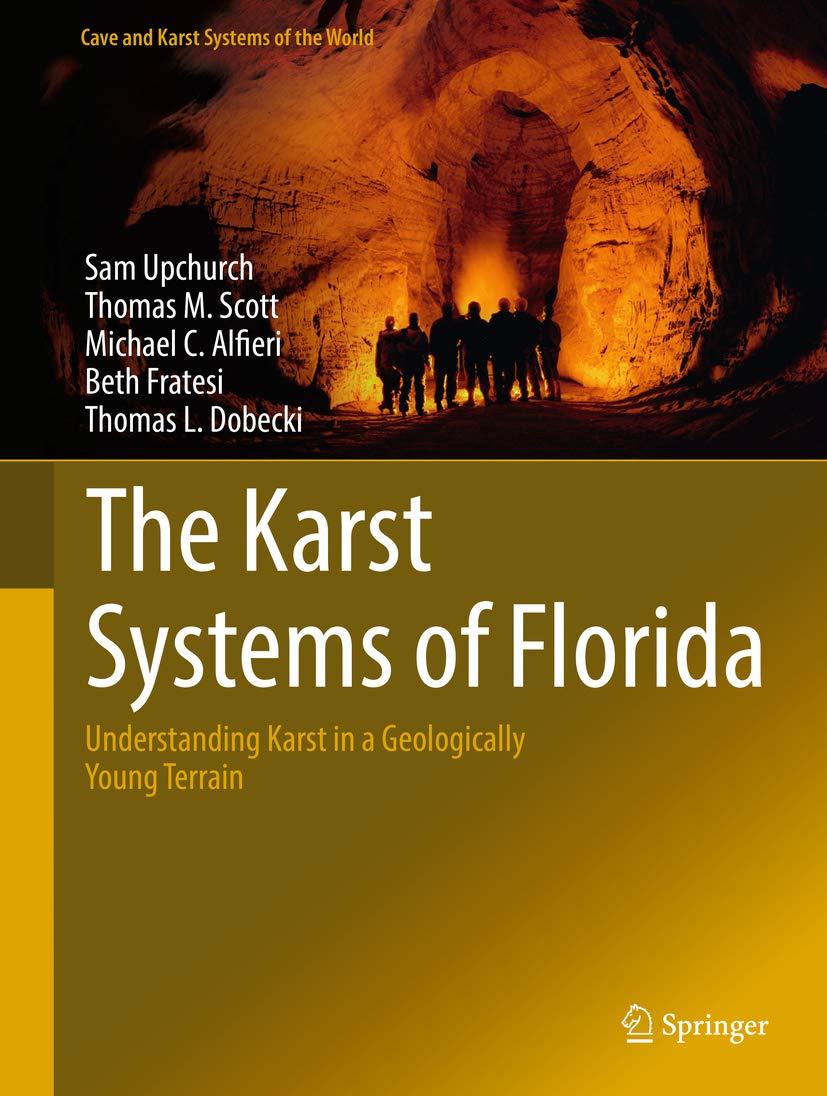 Buy The Karst Systems of Florida: Understanding Karst in a Geologically ...