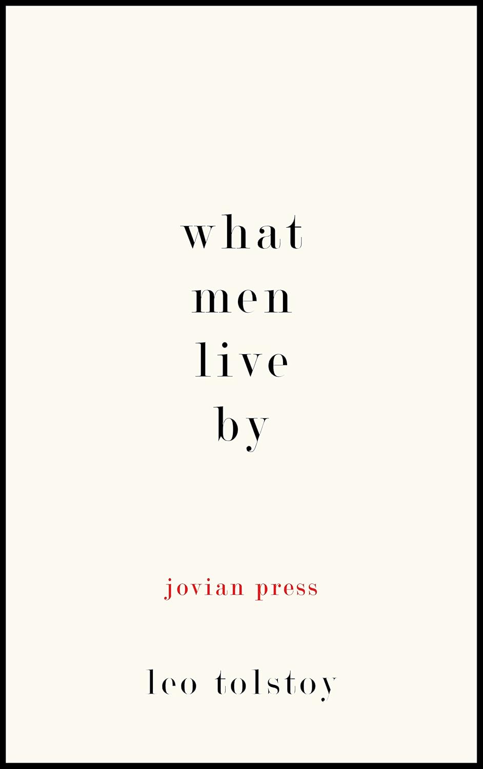 What Men Live By - Kindle edition by Tolstoy, Leo. Politics & Social ...