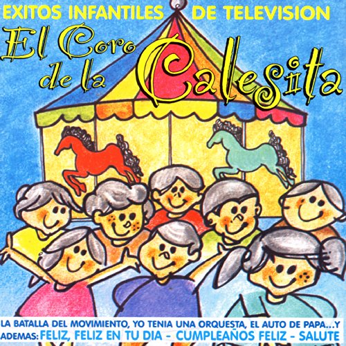 Amazon Music - El Coro de La CalesitaのÉxitos Infantiles de Televisión ...