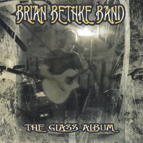 Amazon.com: The Glass Album : Brian Bethke Band: Digital Music