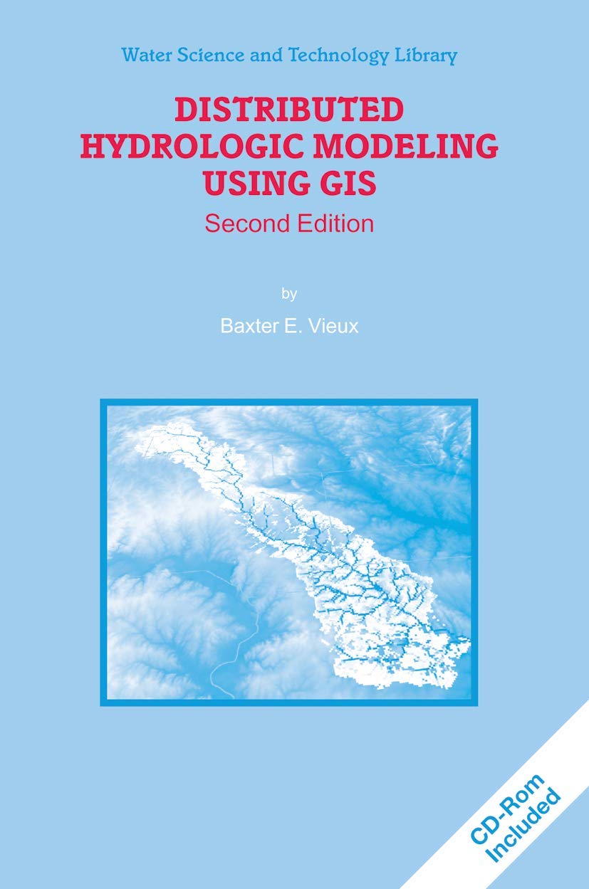 Amazon.com: Distributed Hydrologic Modeling Using GIS (Water Science and Technology Library, 48 ...