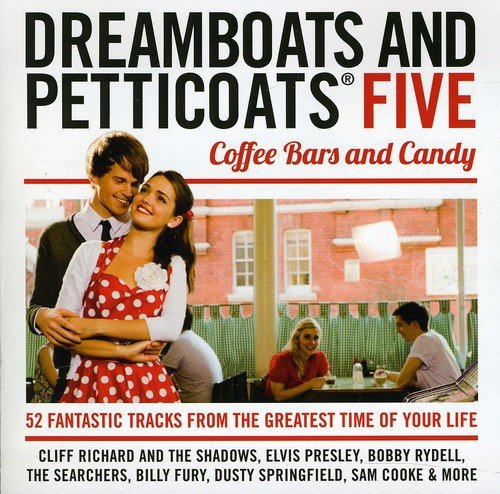 Various Artists, Dreamboats & Petticoats Cast, Erno Rapee, Fred Rose ...