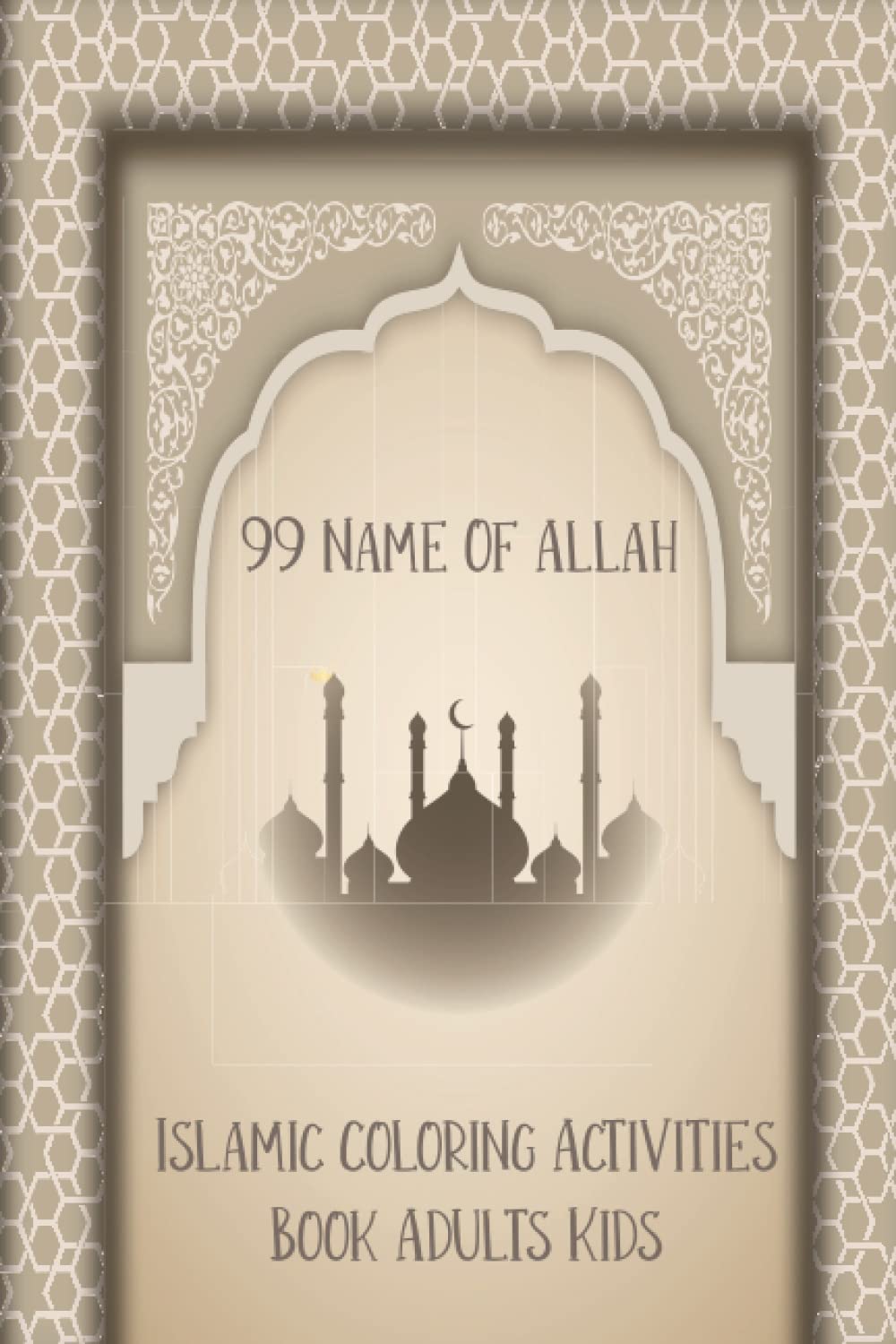 Buy 99 Names of Allah Islamic Coloring Activities Book Adults Kids ...