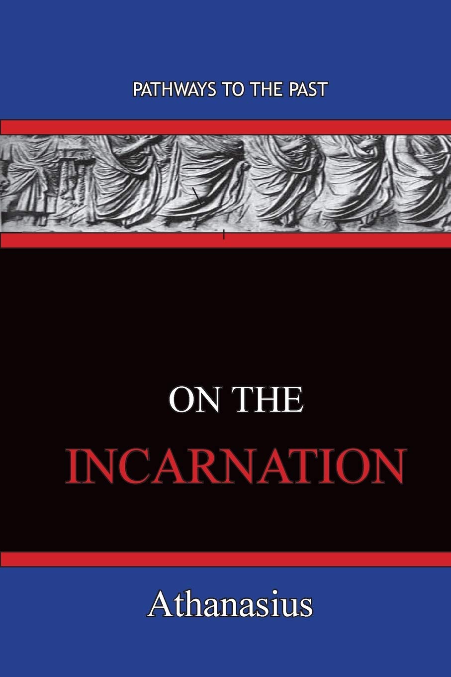 Snapklik.com : On The Incarnation: Pathways To The Past