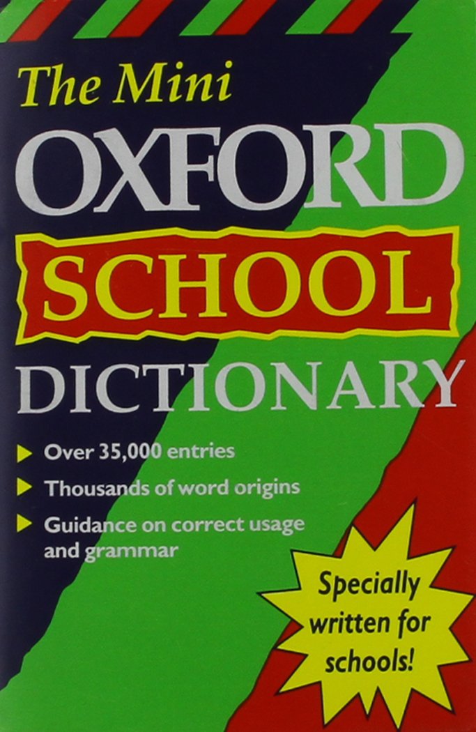 The Mini Oxford School Dictionary: Joyce M. Hawkins, Andrew Delahunty ...