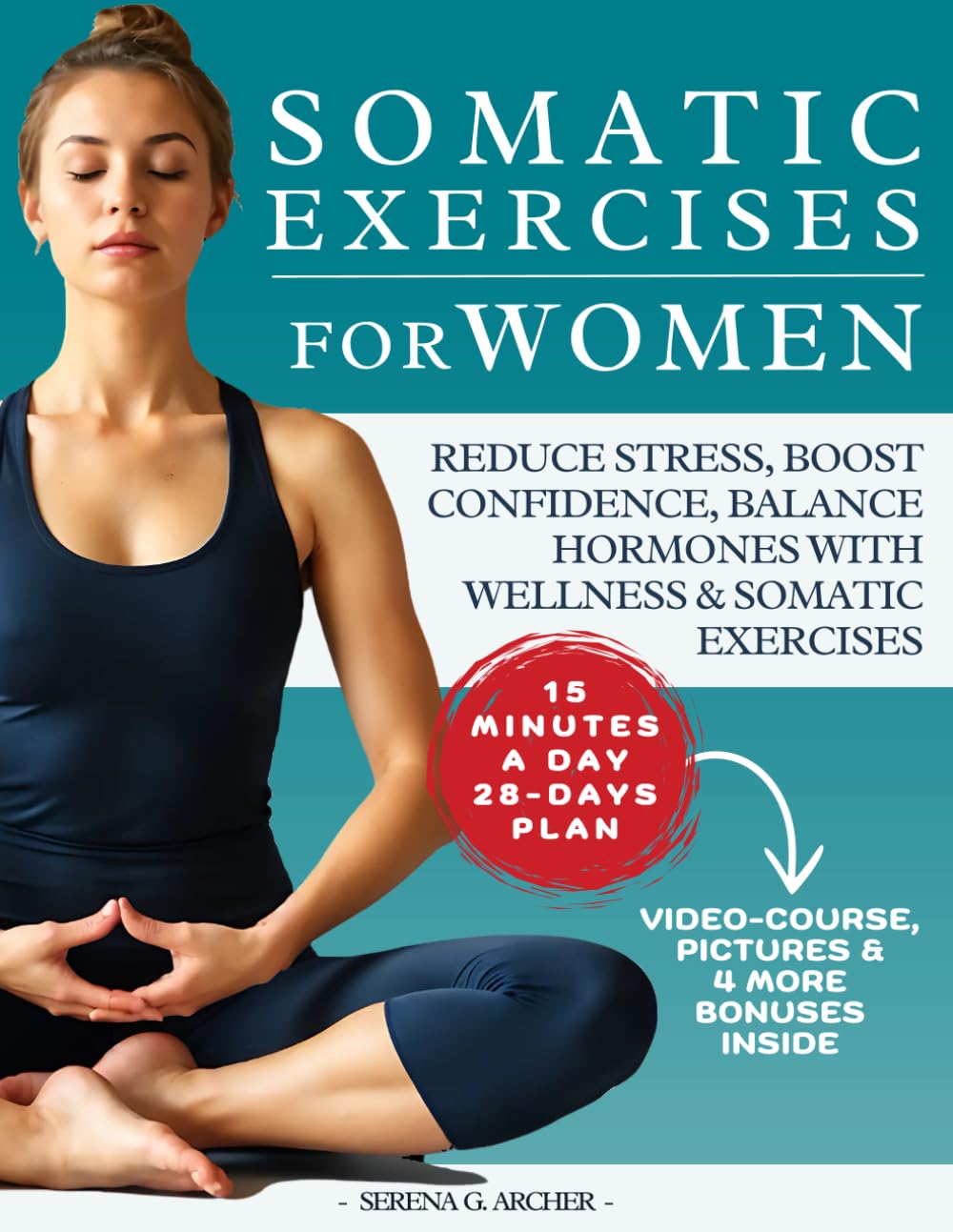 Somatic Exercises for Women: A 28-day guide to holistic wellness ...