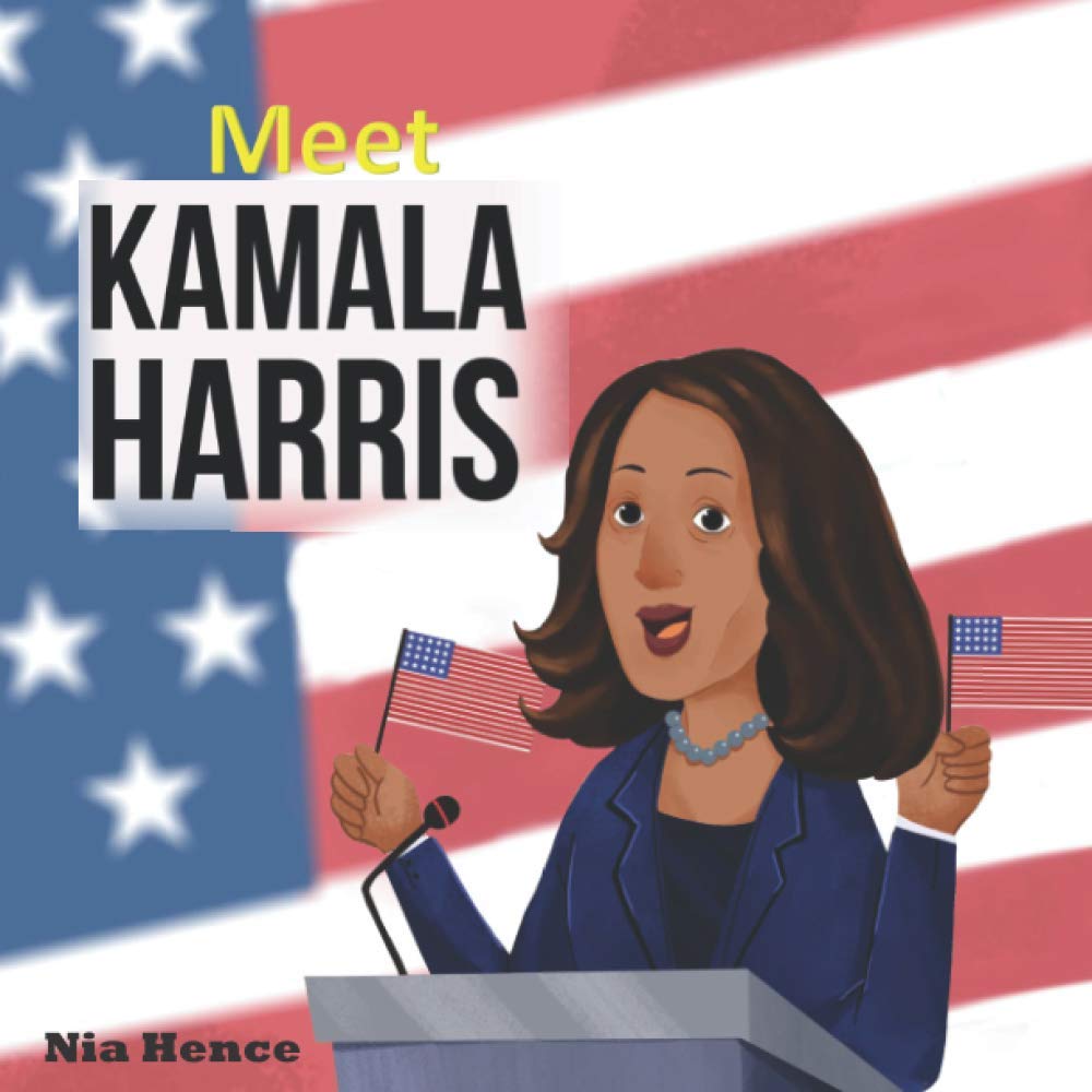 Meet Kamala Harris: Biography Book for Kids: Hence, Nia, Mulyasari ...