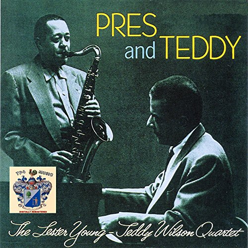 Pres and Teddy von The Lester Young-Teddy Wilson Quartet bei Amazon ...