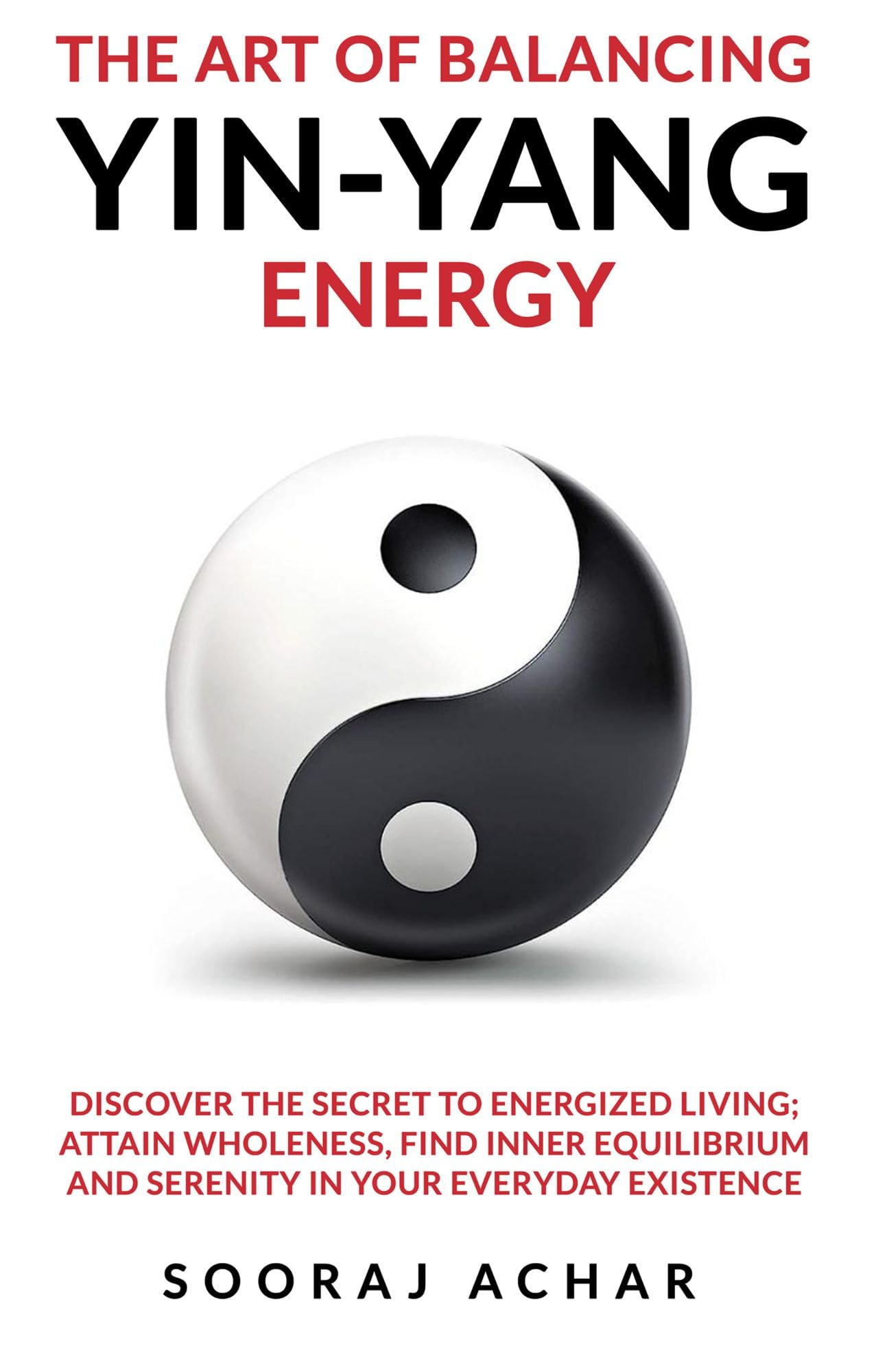 Buy The art of balancing yin-yang energy Book Online at Low Prices in ...