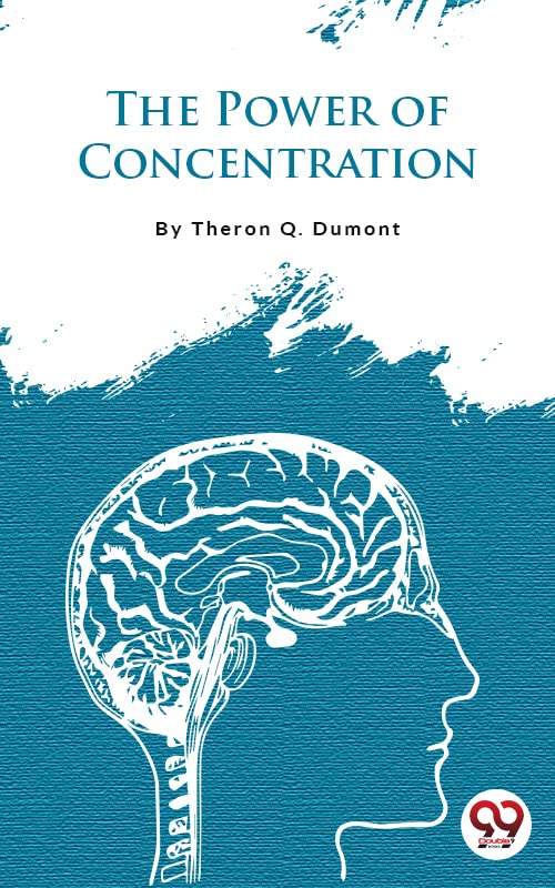 The Power Of Concentration , Theron Q. Dumont - Amazon.com