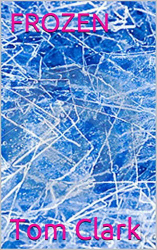 FROZEN eBook : Clark, Tom: Amazon.in: Kindle Store