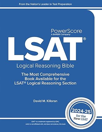 Amazon.com: The PowerScore LSAT Logical Reasoning Bible 2024-2025: Self-Study Prep Strategies ...
