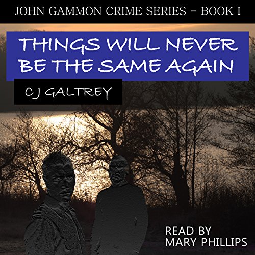 Things Will Never Be the Same Again by Colin Joseph Galtrey | Audiobook ...