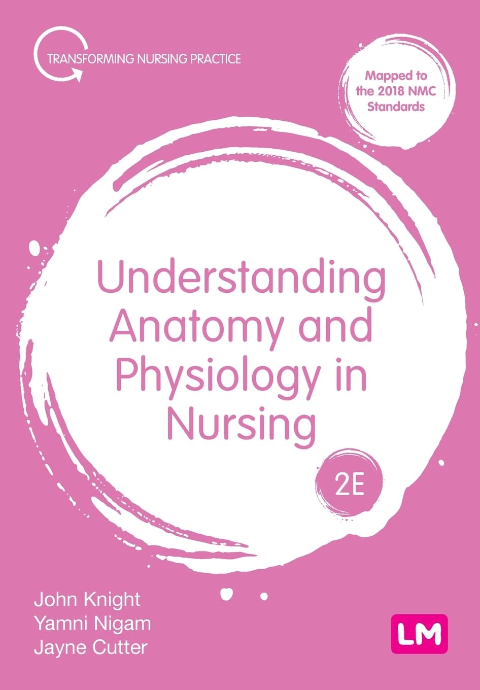 Understanding Anatomy and Physiology in Nursing (Transforming Nursing ...