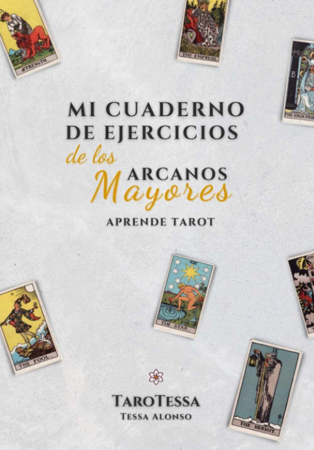 Mi cuaderno de ejercicios de los Arcanos Mayores: Aprende Tarot ...
