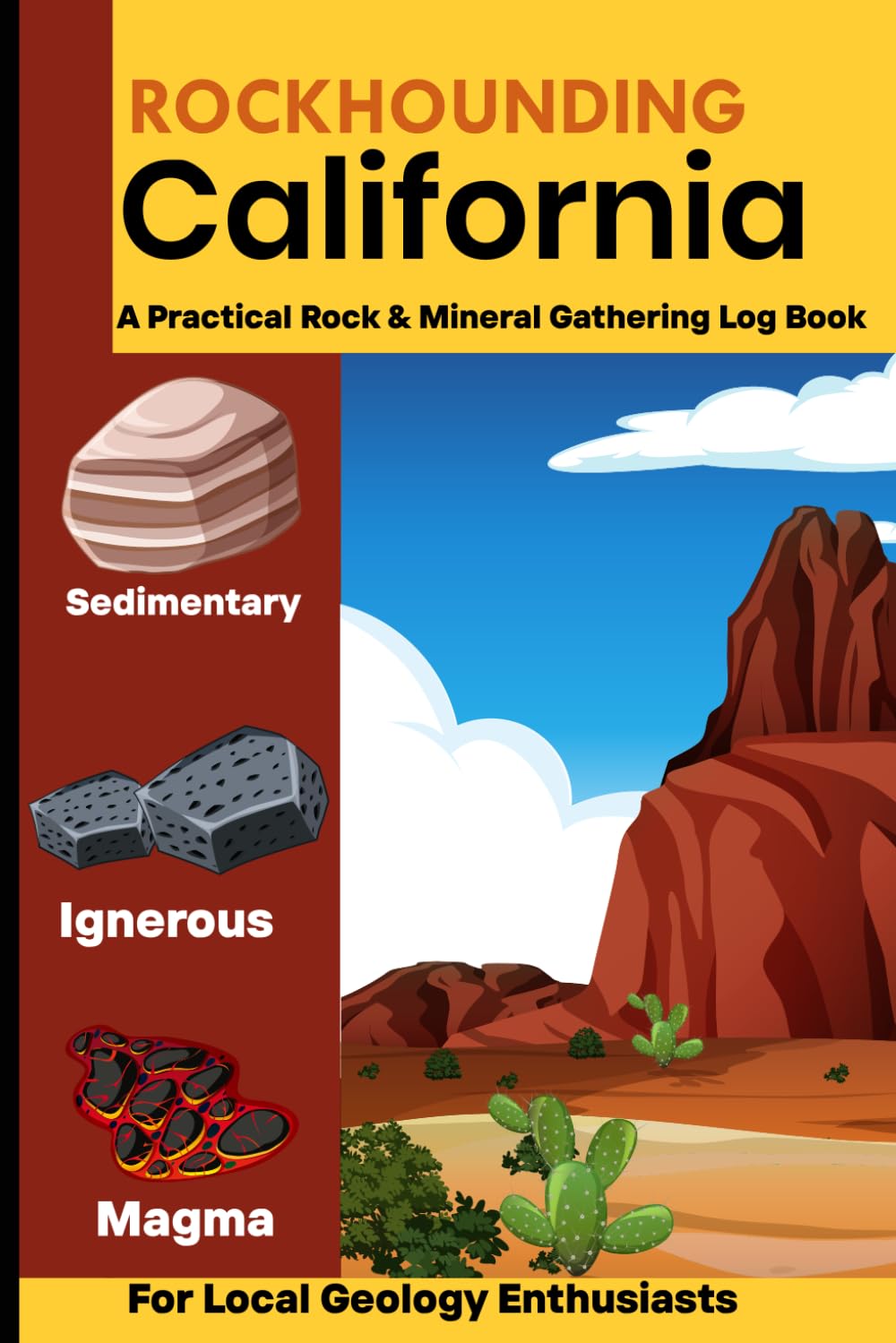 Rockhounding in California: Rockhounding in California Logbook ...