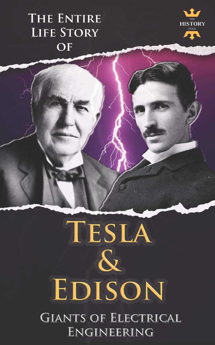 NIKOLA TESLA AND THOMAS EDISON: Two Outstanding Inventors. The Entire ...