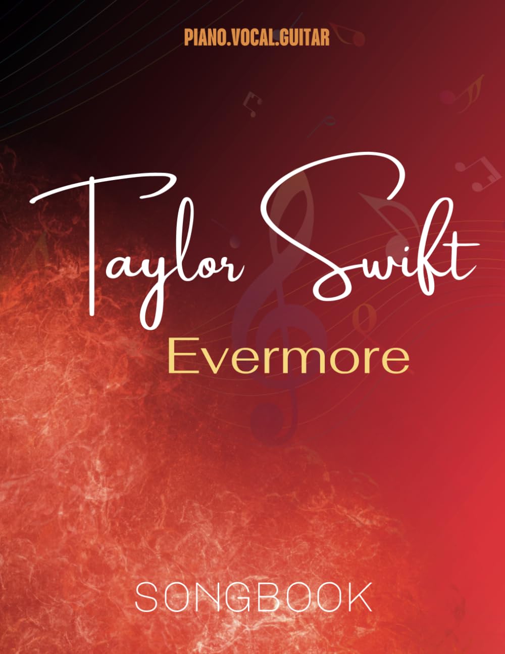 Taylor Swift SongBook: Evermore(Piano/Vocal/Guitar) : Kennad, Freed E ...