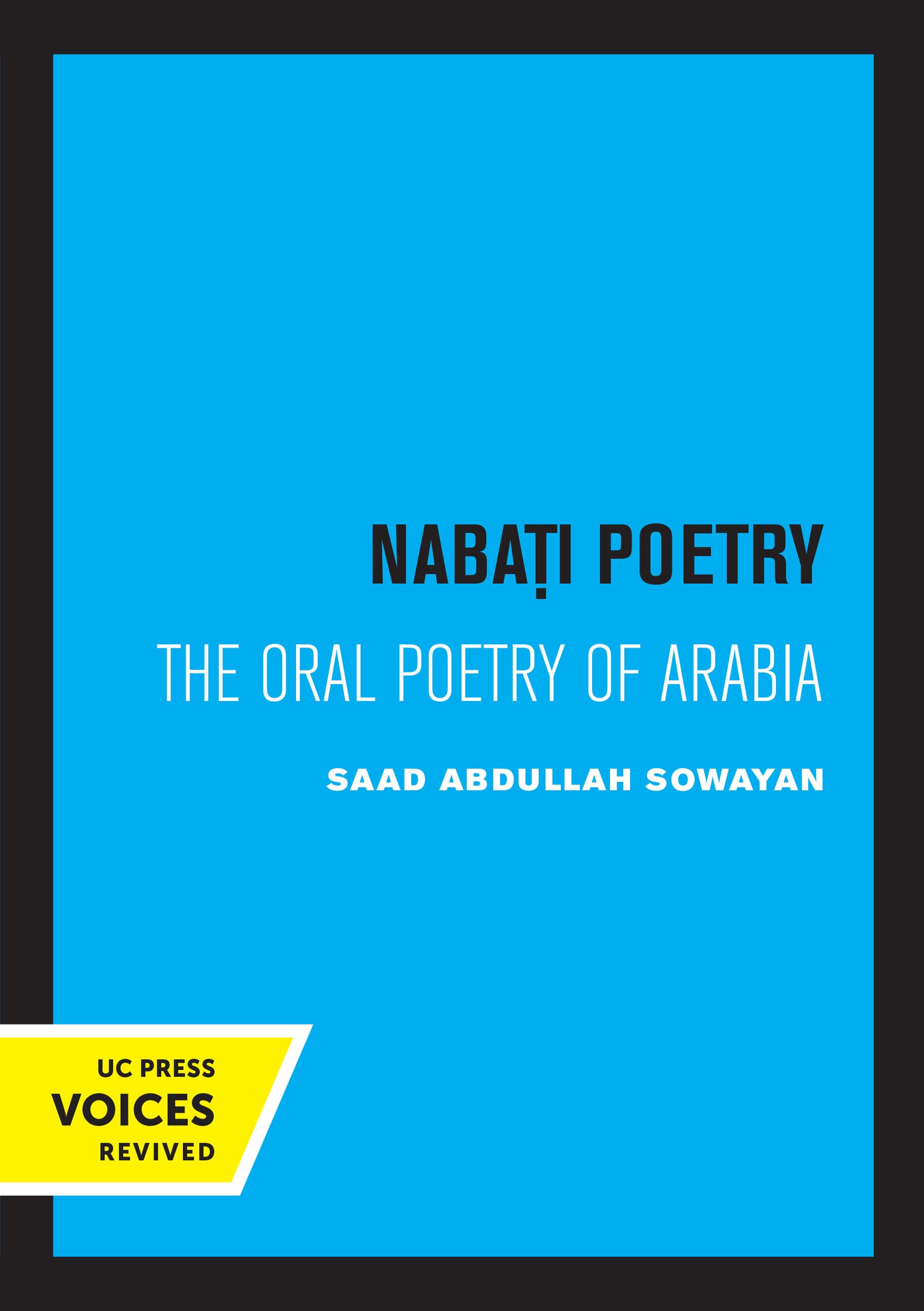 Amazon.com: Nabati Poetry: The Oral Poetry of Arabia: 9780520335066 ...