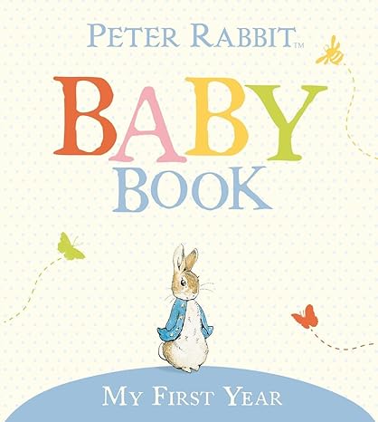 The Original Peter Rabbit Baby Book - My First Year (US Version ...