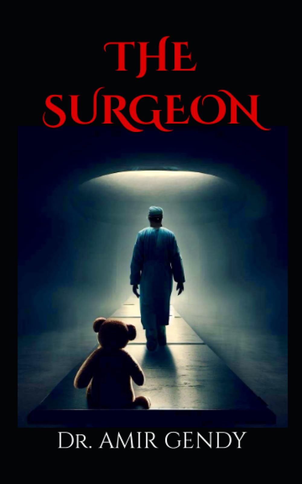THE SURGEON: GENDY, DR. AMIR: 9798398211689: Amazon.com: Books