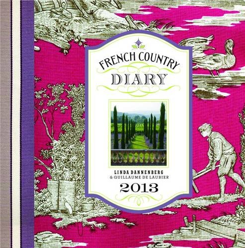 French Country Diary 2013: Linda Dannenberg: 9781742703688: Amazon.com ...