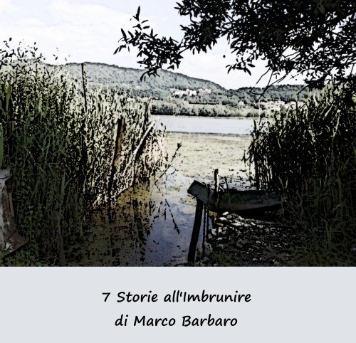 7 Storie all'Imbrunire (Italian Edition) - Kindle edition by Barbaro ...