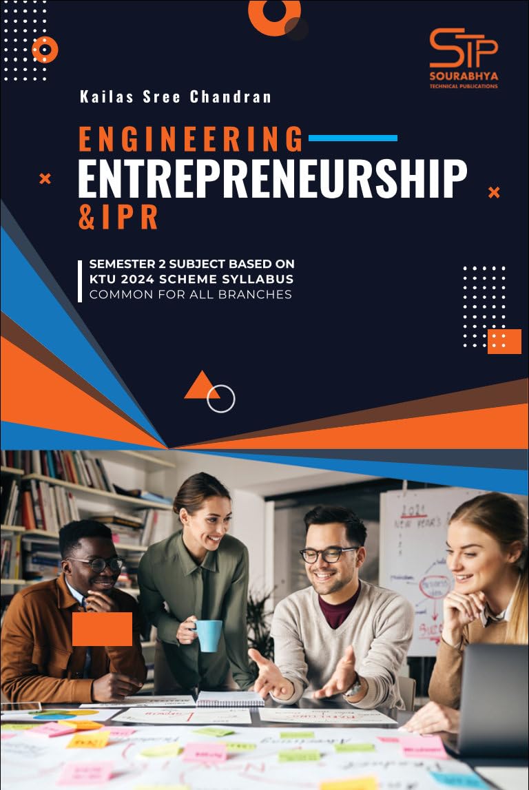 Buy Engineering Entrepreneurship & IPR (KTU B.Tech Semester 2, 2024 Scheme) [Paperback] Kailas ...
