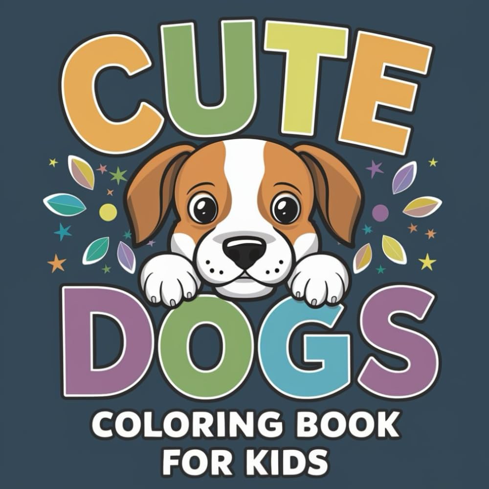 Amazon.com: Cute Dogs Coloring Book for Kids: puppy coloring book ...