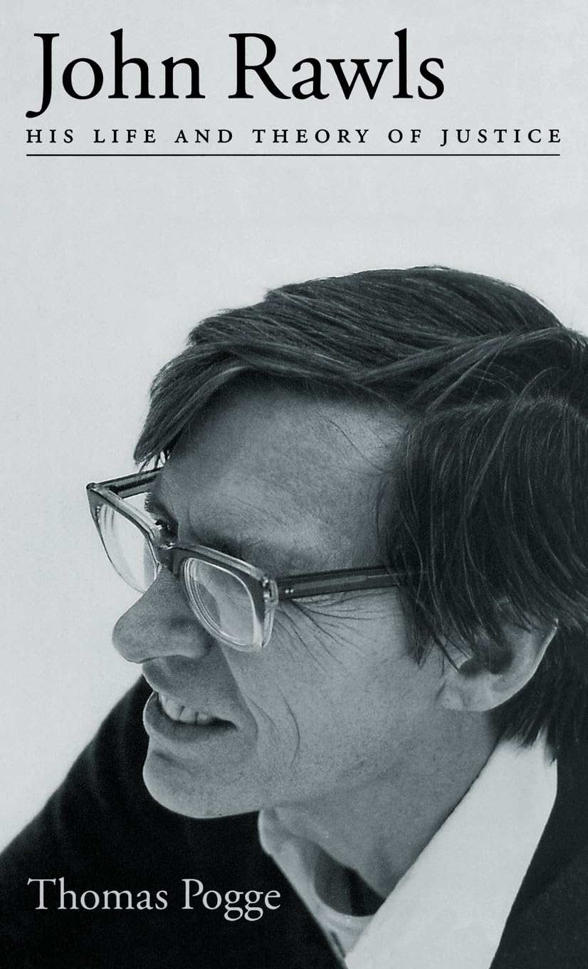 John Rawls: His Life and Theory of Justice: Amazon.co.uk: Pogge, Thomas ...